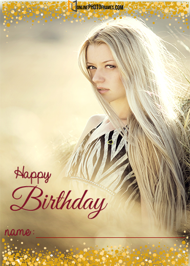 Online Birthday Card Maker With Photo Online Photo Frames Online Birthday Card Maker With Photo Online Photo Frames